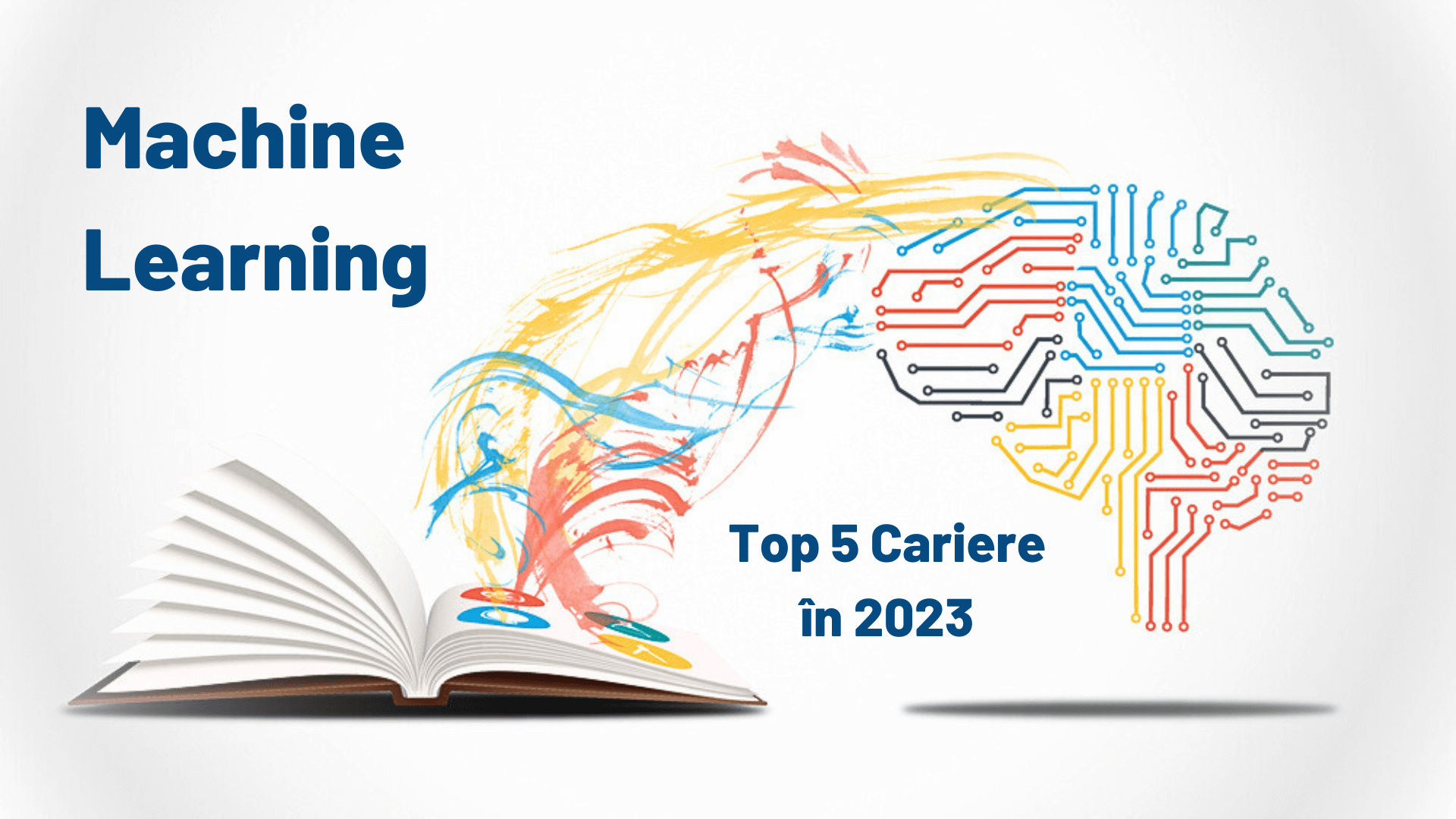 Machine Learning - Top 5 Cariere în 2023 - Telecom Academy